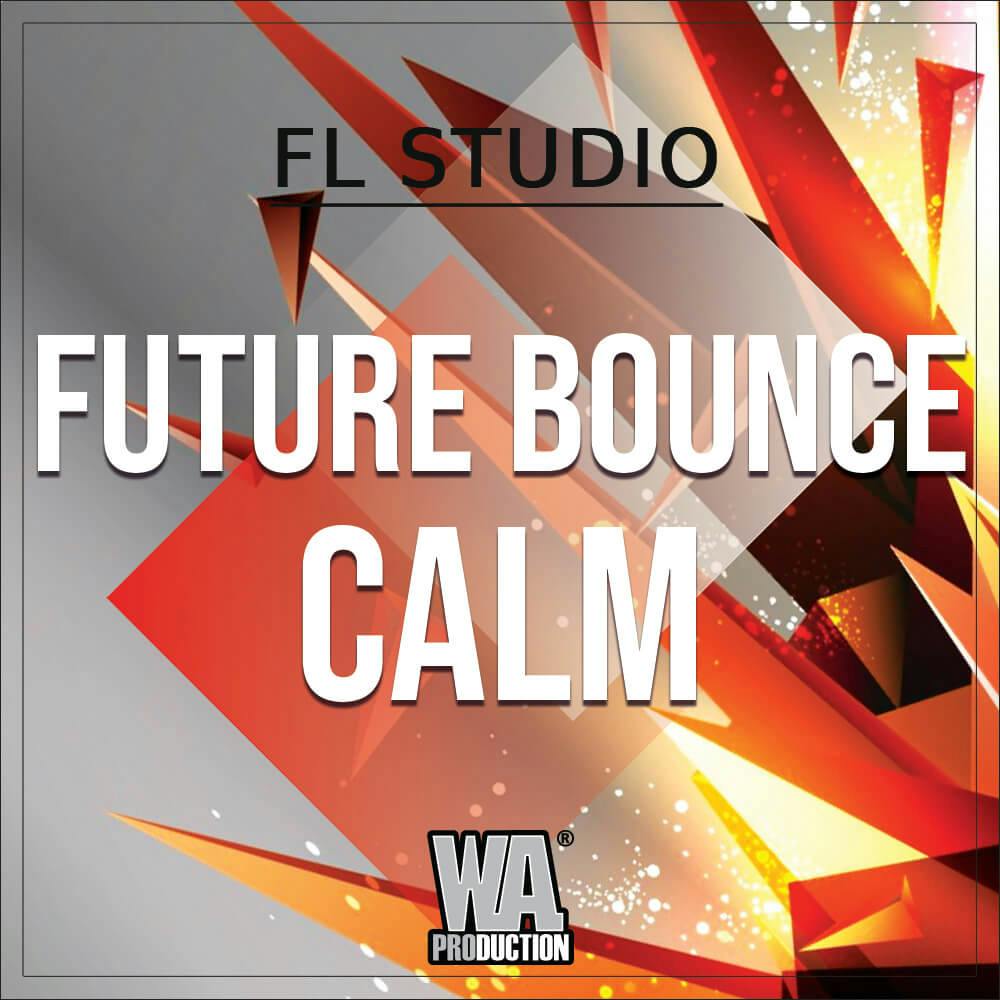 Future Bounce Calm | W. A. Production