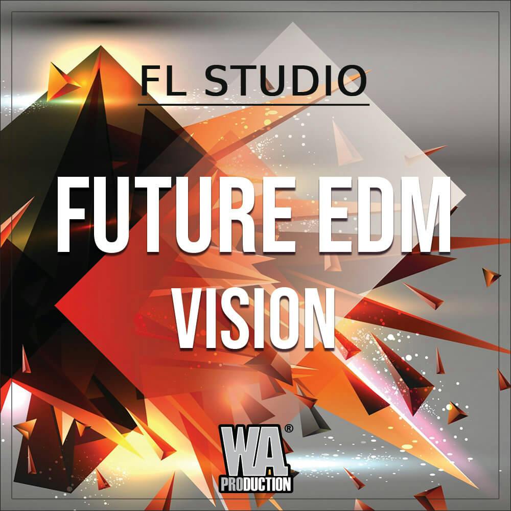 Future EDM Vision | W. A. Production