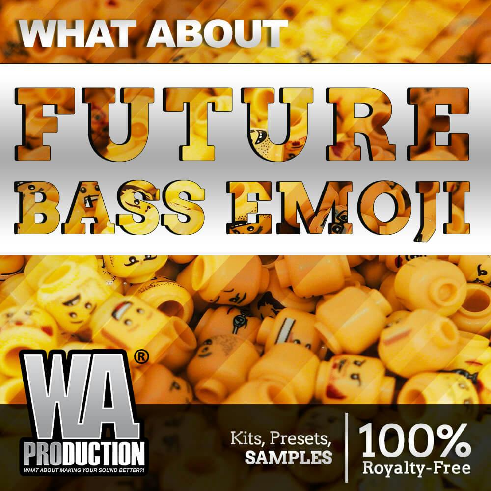 Future Bass Emoji | W. A. Production