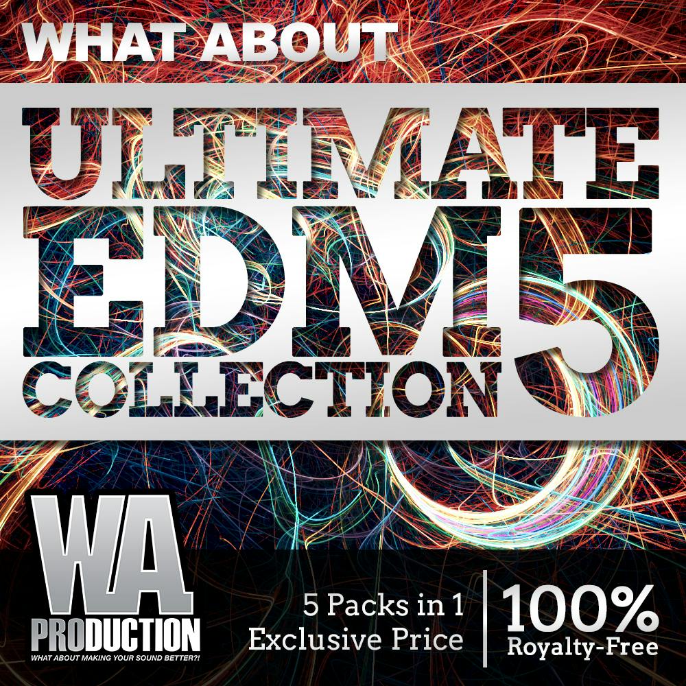 Ultimate EDM Collection Vol 5 | W. A. Production