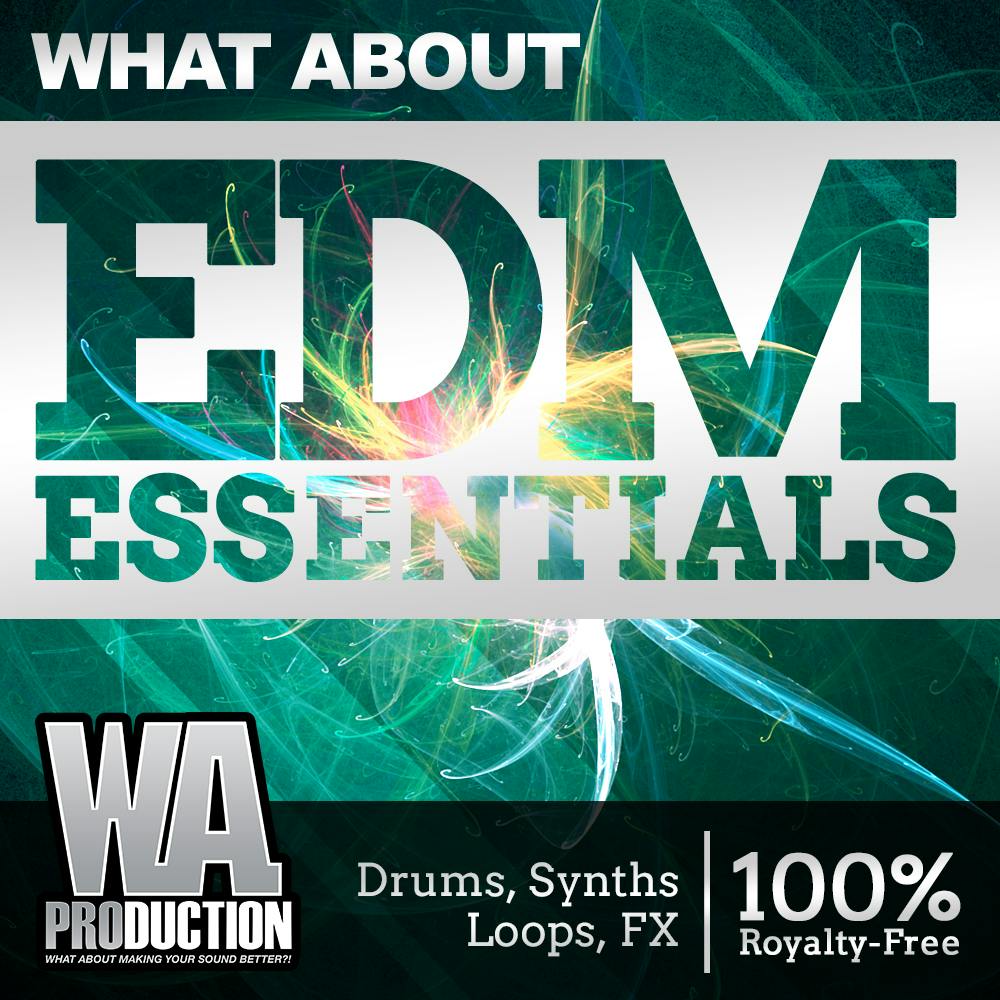 EDM Essentials | W. A. Production