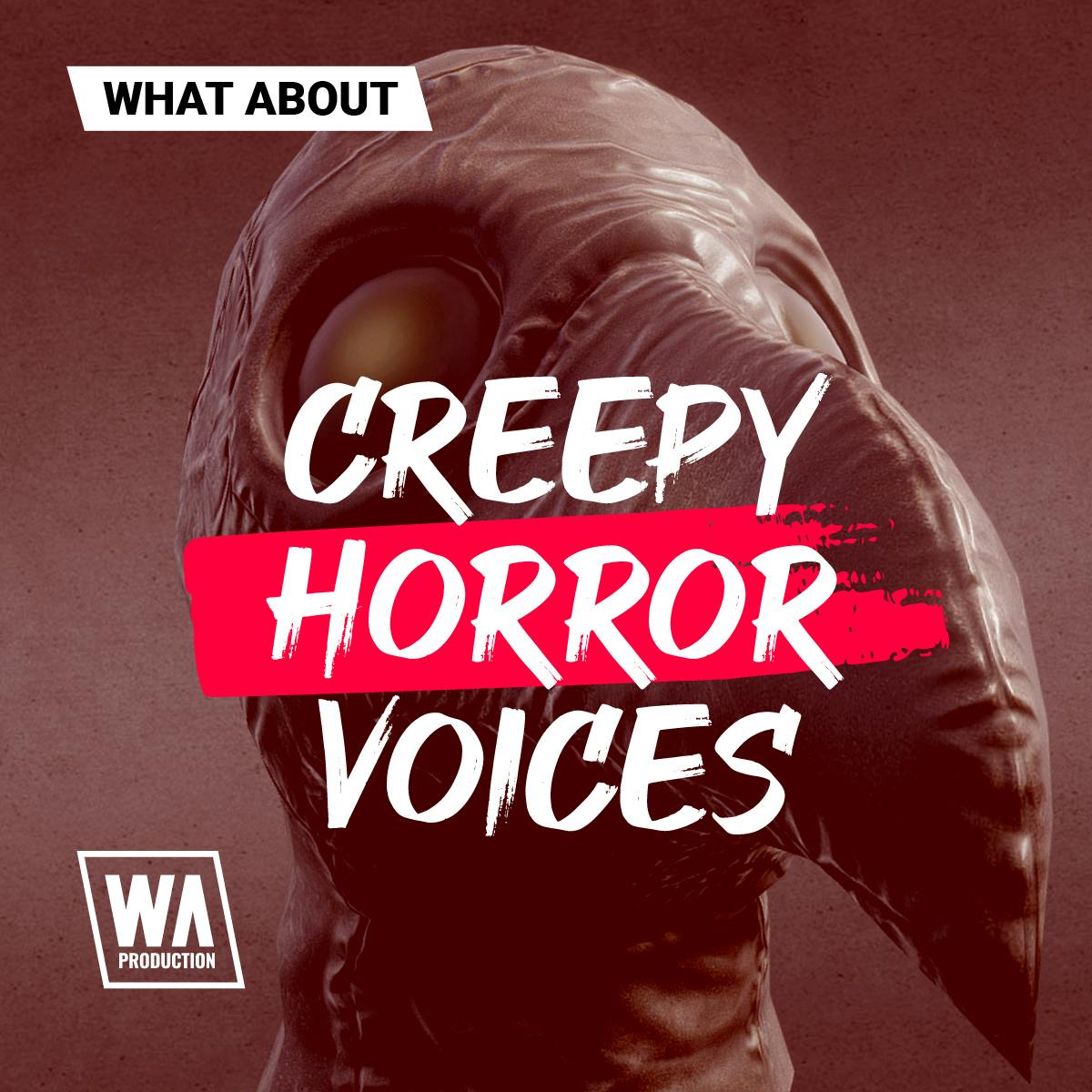 Creepy Horror Voices | W. A. Production