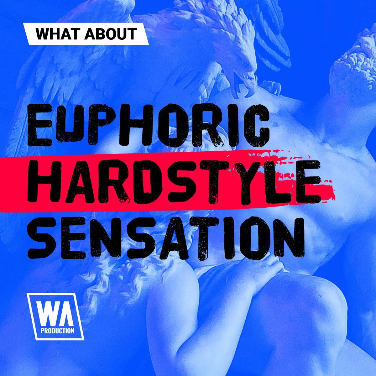 Euphoric Hardstyle Sensation | W. A. Production