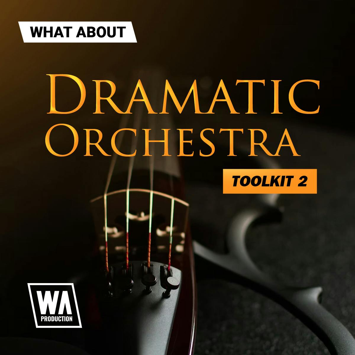 Dramatic Orchestra Toolkit 2 | W. A. Production