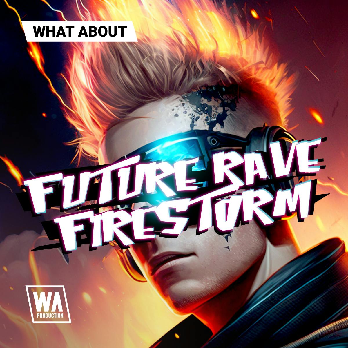 Future Rave Firestorm | W. A. Production