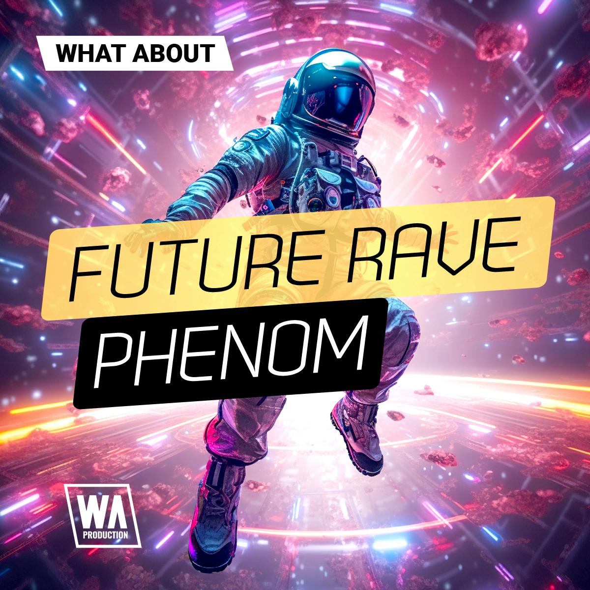 Future Rave Phenom | W. A. Production