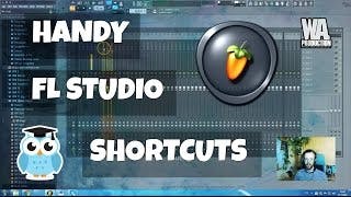 Handy & Powerful FL Studio Shortcuts You Should Be Using | W. A. Production