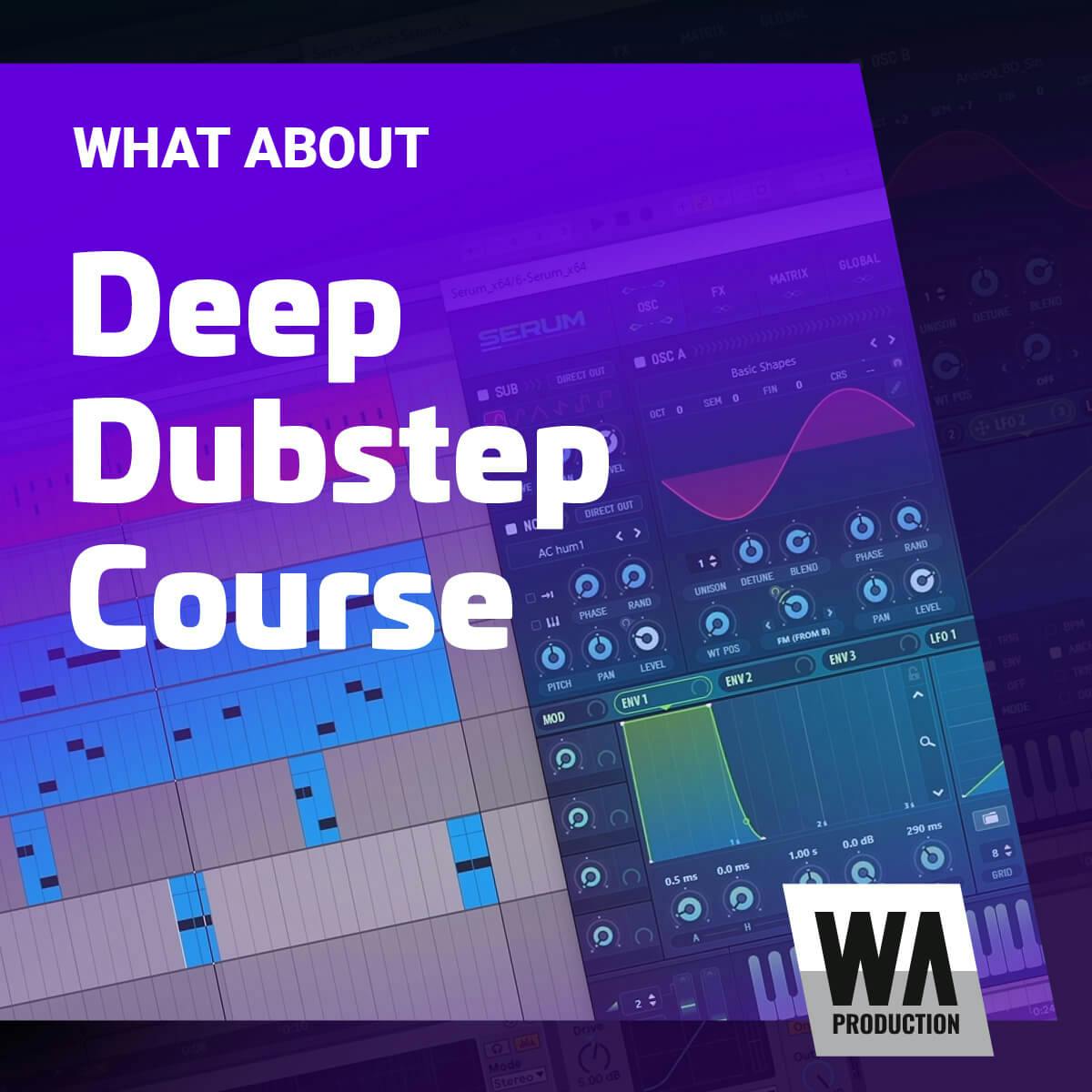 Deep Dubstep Course | W. A. Production